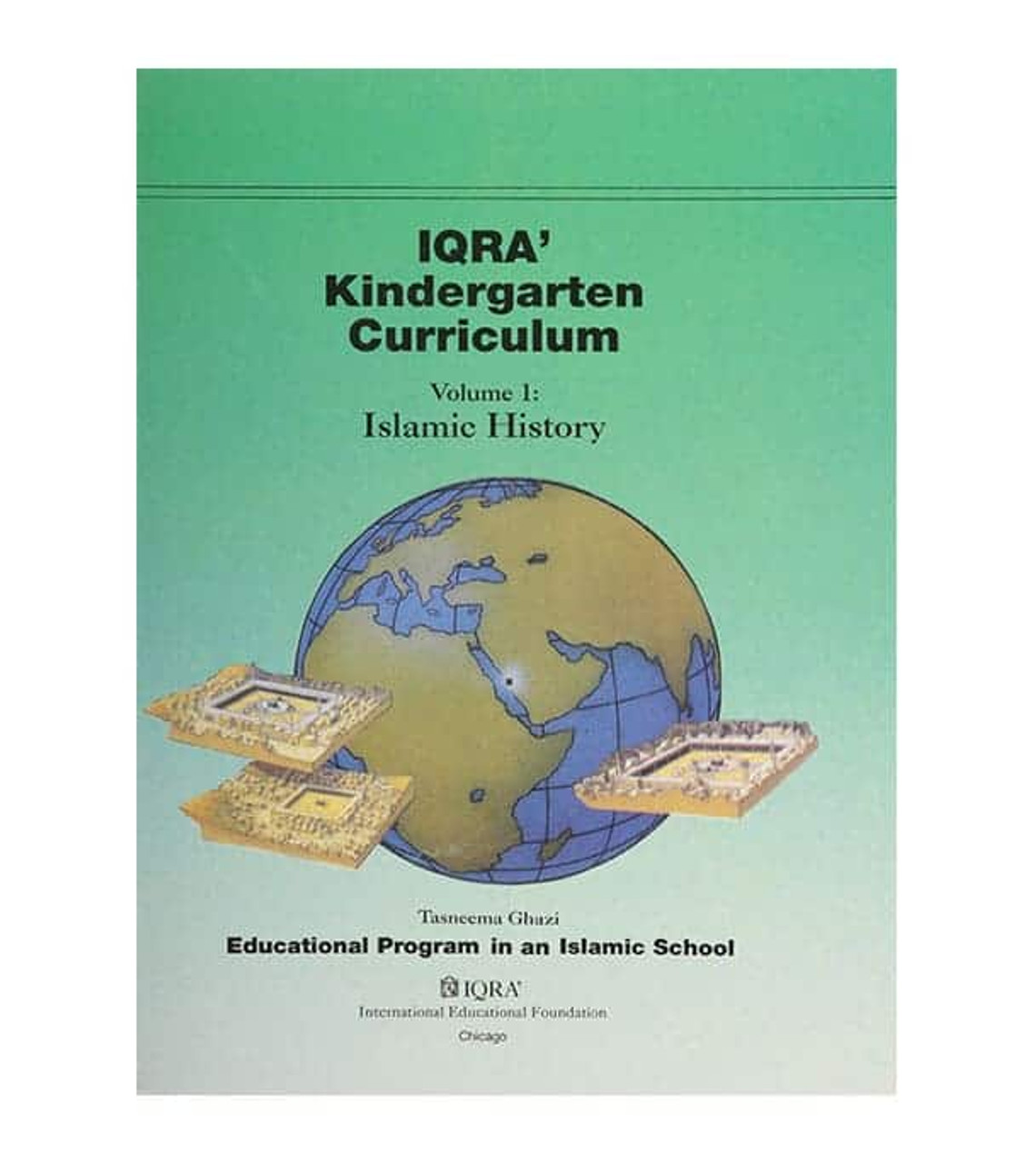 IQRA’ Kindergarten Curriculum – Islamic History Volume 1