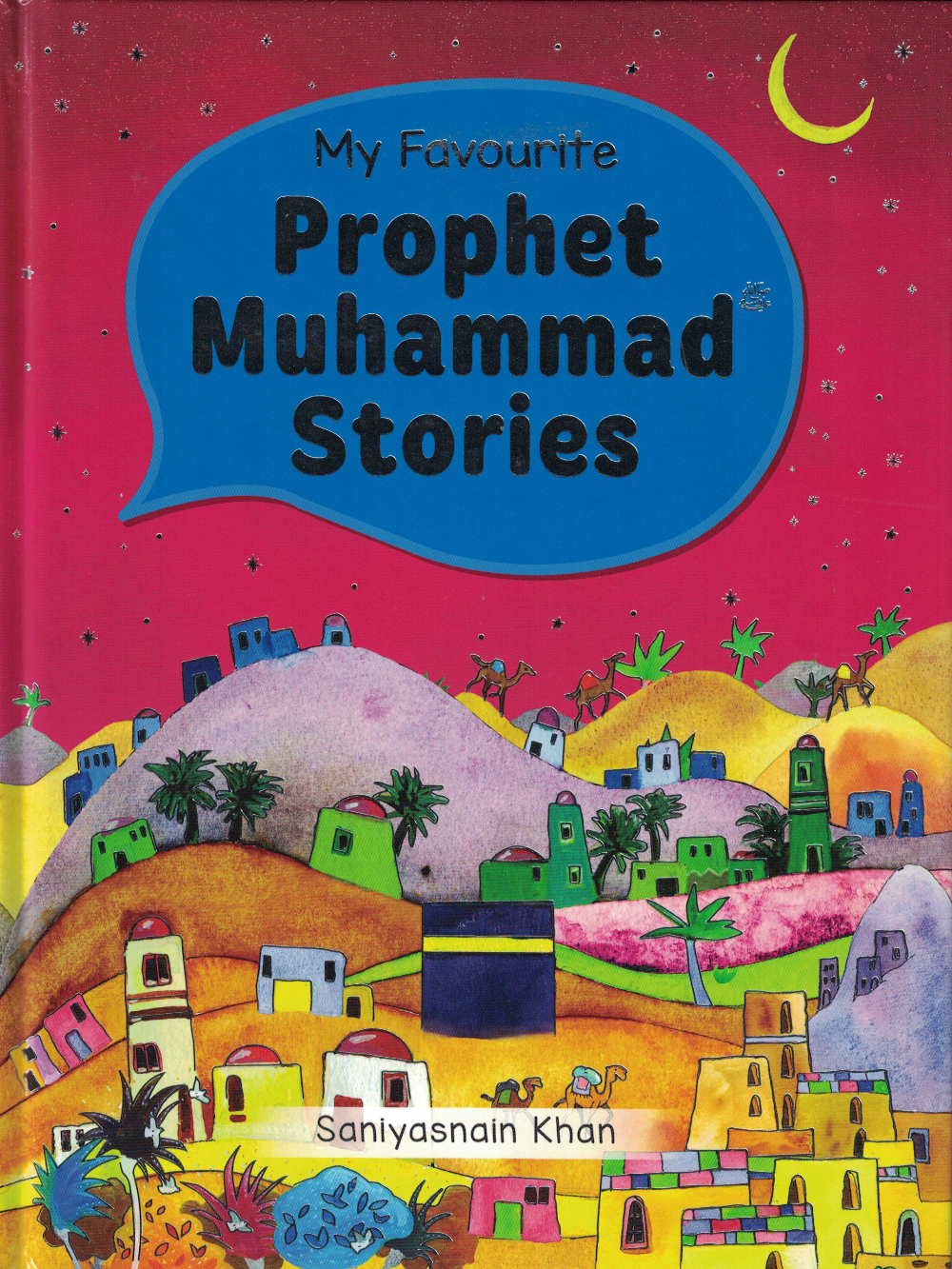 My Favourite Prophet Muhammad Stories - IQRA.ORG
