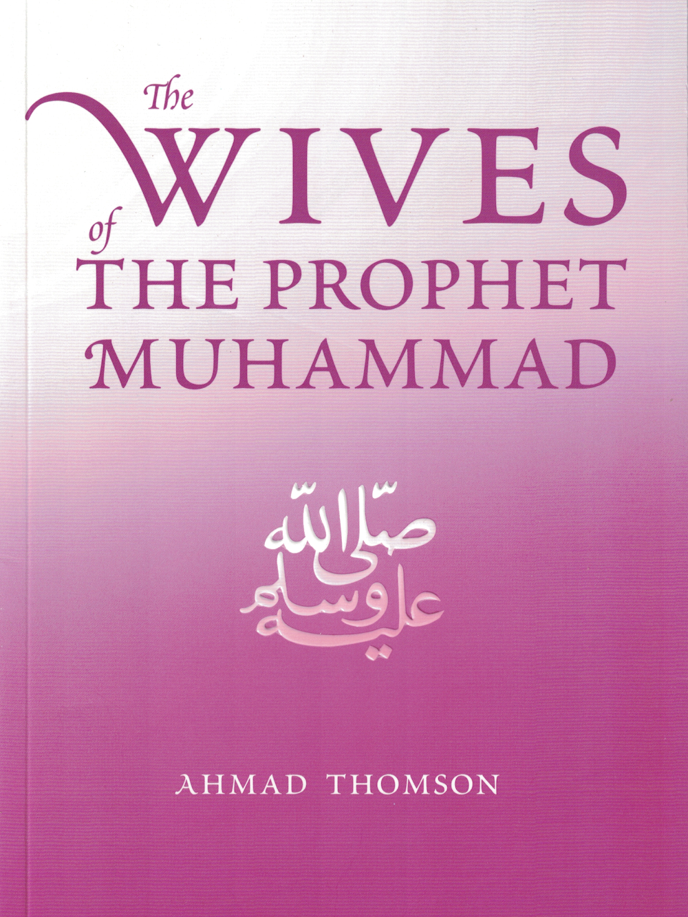 Wives of the Prophet Muhammad - IQRA.ORG